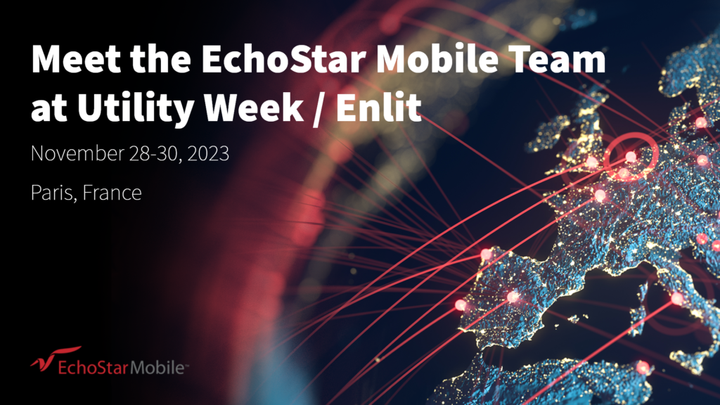 Meet the EchoStar Mobile Team at Utility Week/Enlit 2023 | EchoStar Mobile